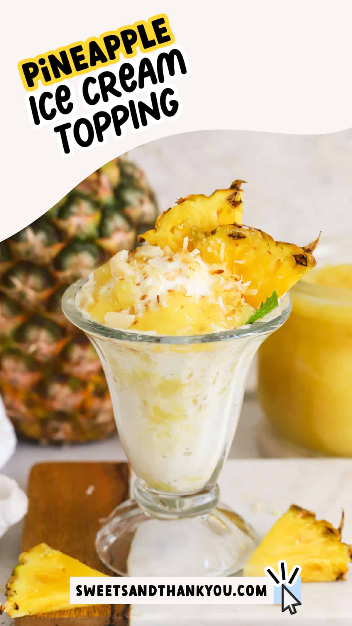Easy Pineapple Topping Recipe (For Ice Cream!)